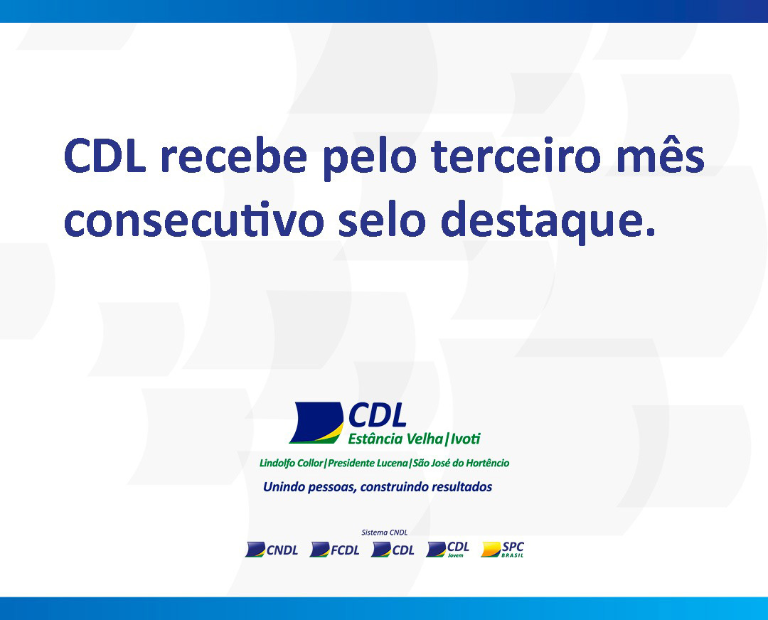 A CDL recebeu o reconhecimento do SPC Brasil - CDL